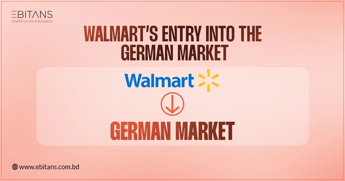 Why Walmart Failed in Europe: What Went Wrong in Germany | eBitans
